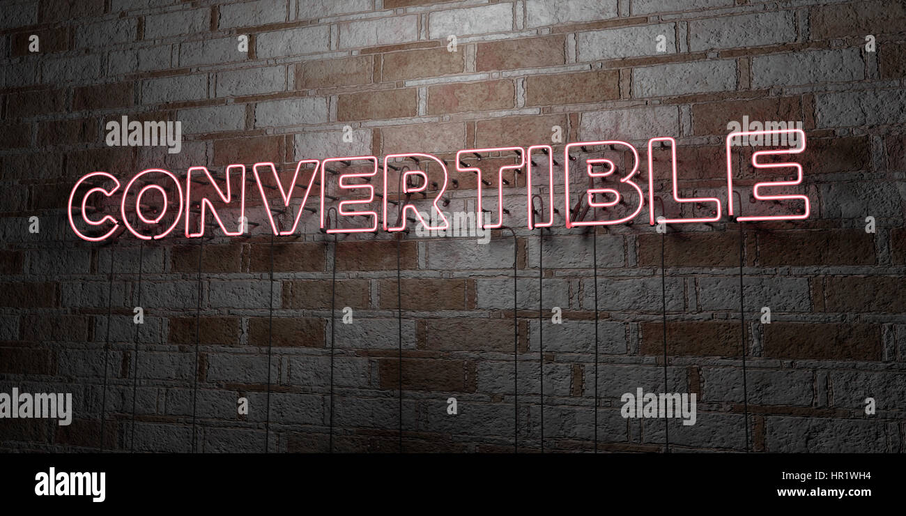 CONVERTIBLE - Glowing Neon Sign on stonework wall - 3D rendered royalty ...