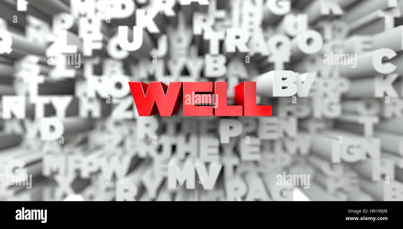 WELL - Red text on typography background - 3D rendered royalty free ...