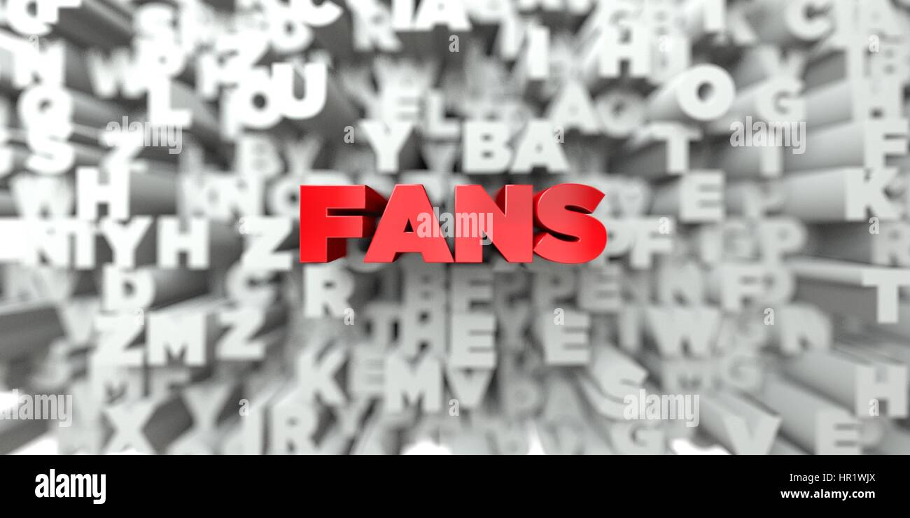 FANS - Red text on typography background - 3D rendered royalty free ...