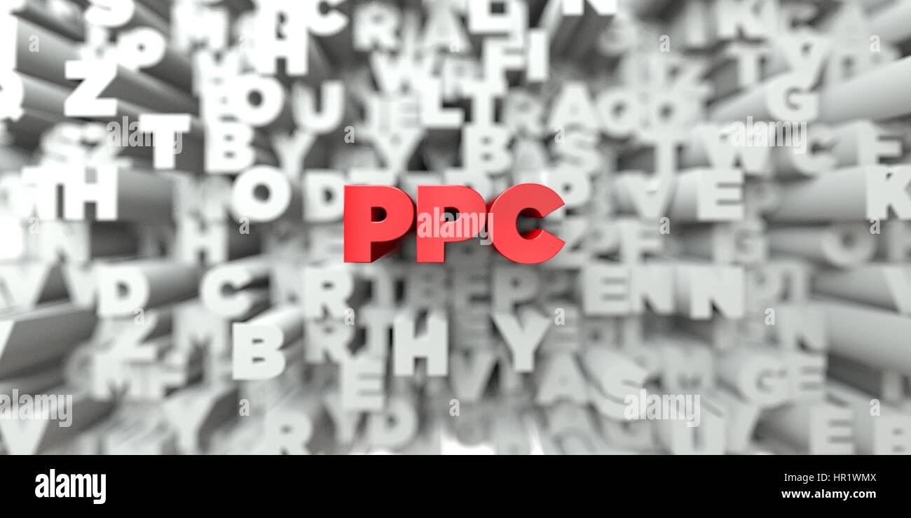 PPC - Red text on typography background - 3D rendered royalty free stock image. This image can ...