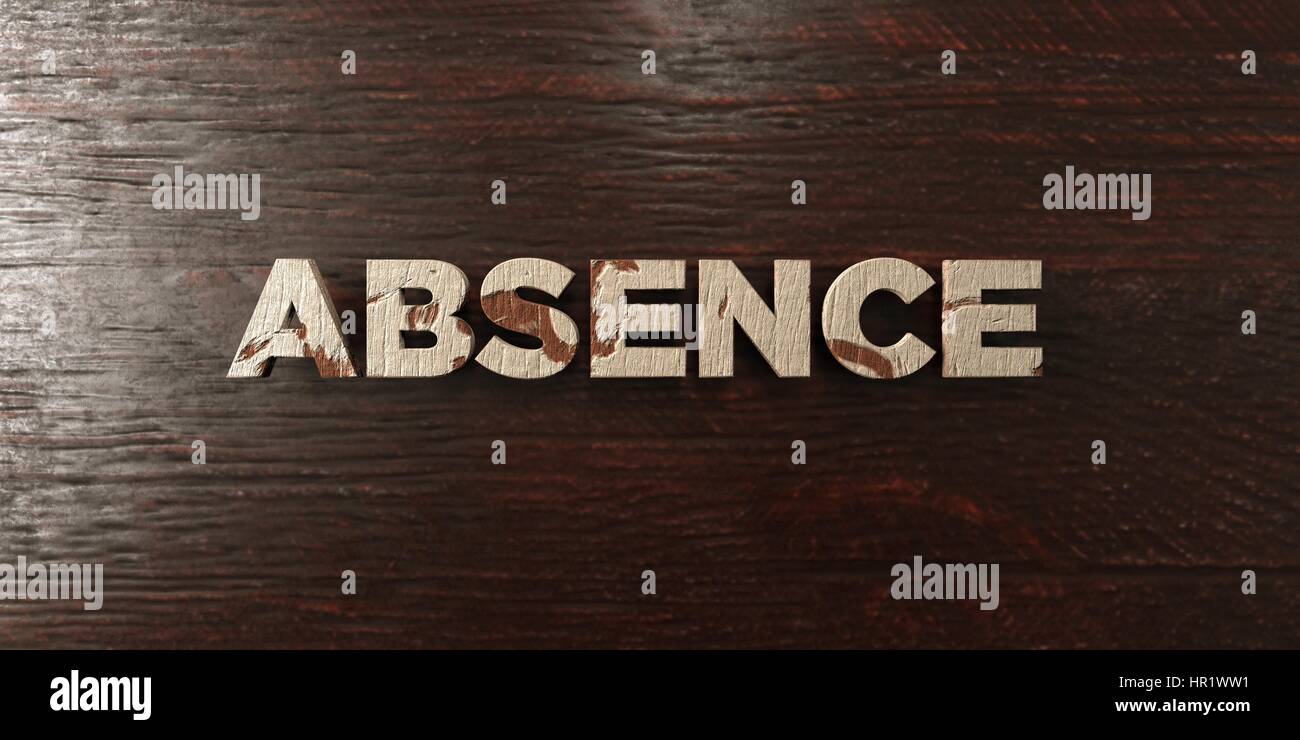 Absence - grungy wooden headline on Maple - 3D rendered royalty free ...