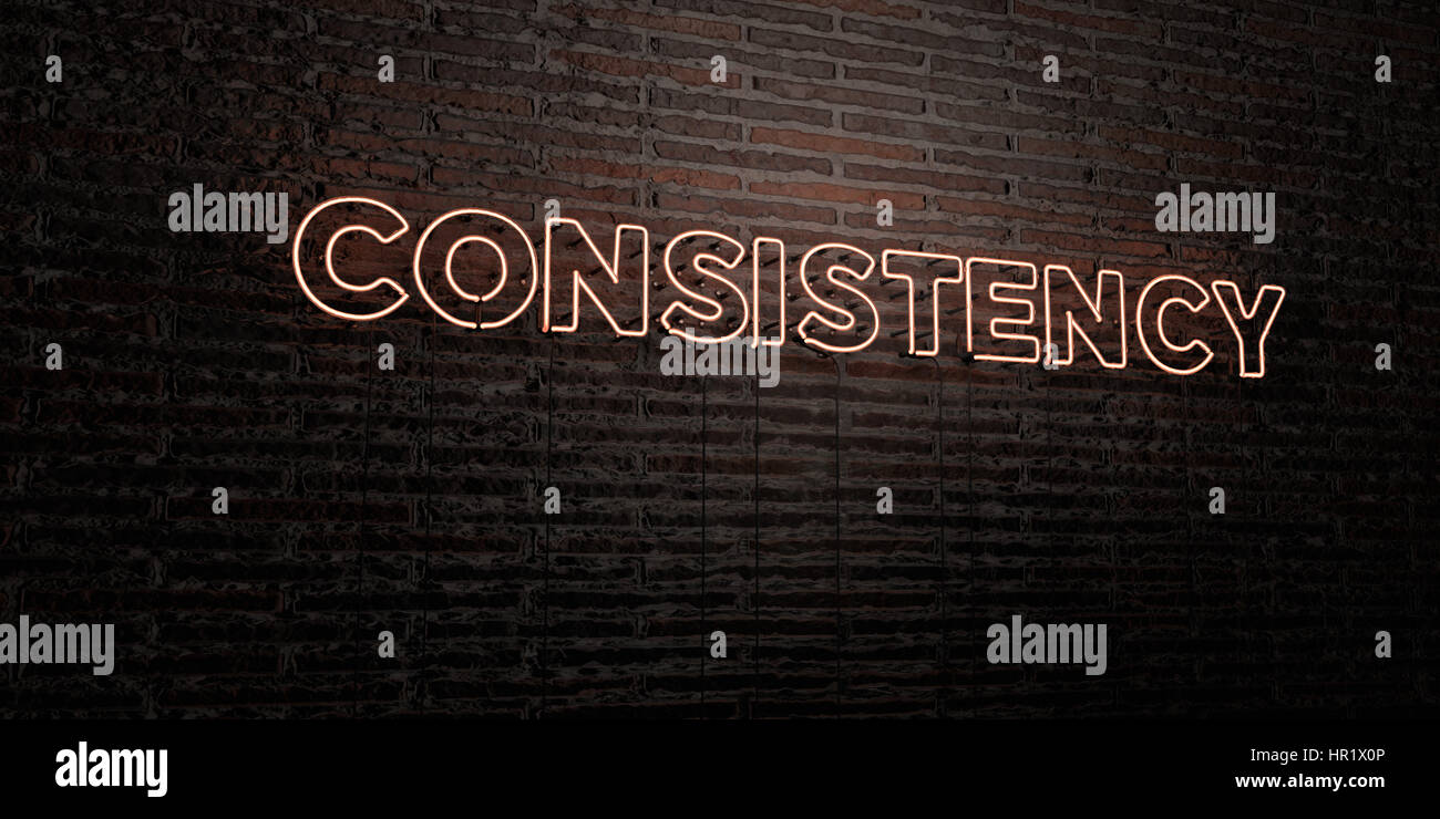 CONSISTENCY -Realistic Neon Sign on Brick Wall background - 3D rendered ...
