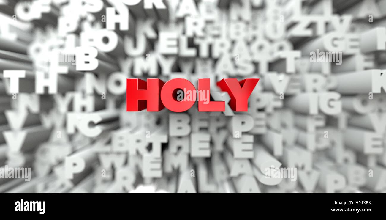 HOLY - Red text on typography background - 3D rendered royalty free ...