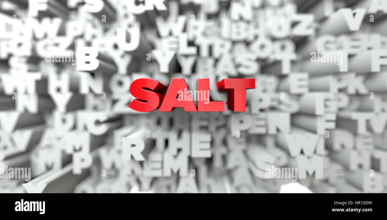 SALT - Red text on typography background - 3D rendered royalty free ...
