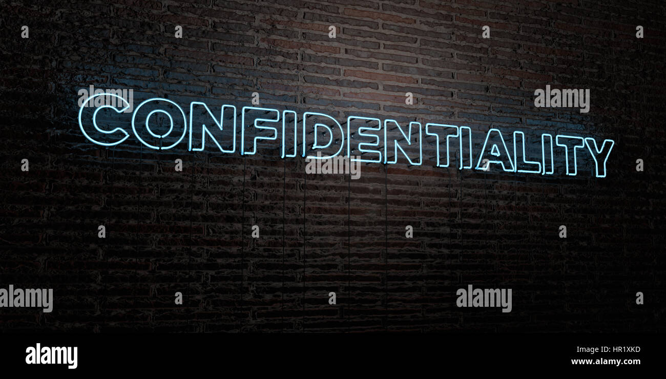 CONFIDENTIALITY -Realistic Neon Sign on Brick Wall background - 3D ...
