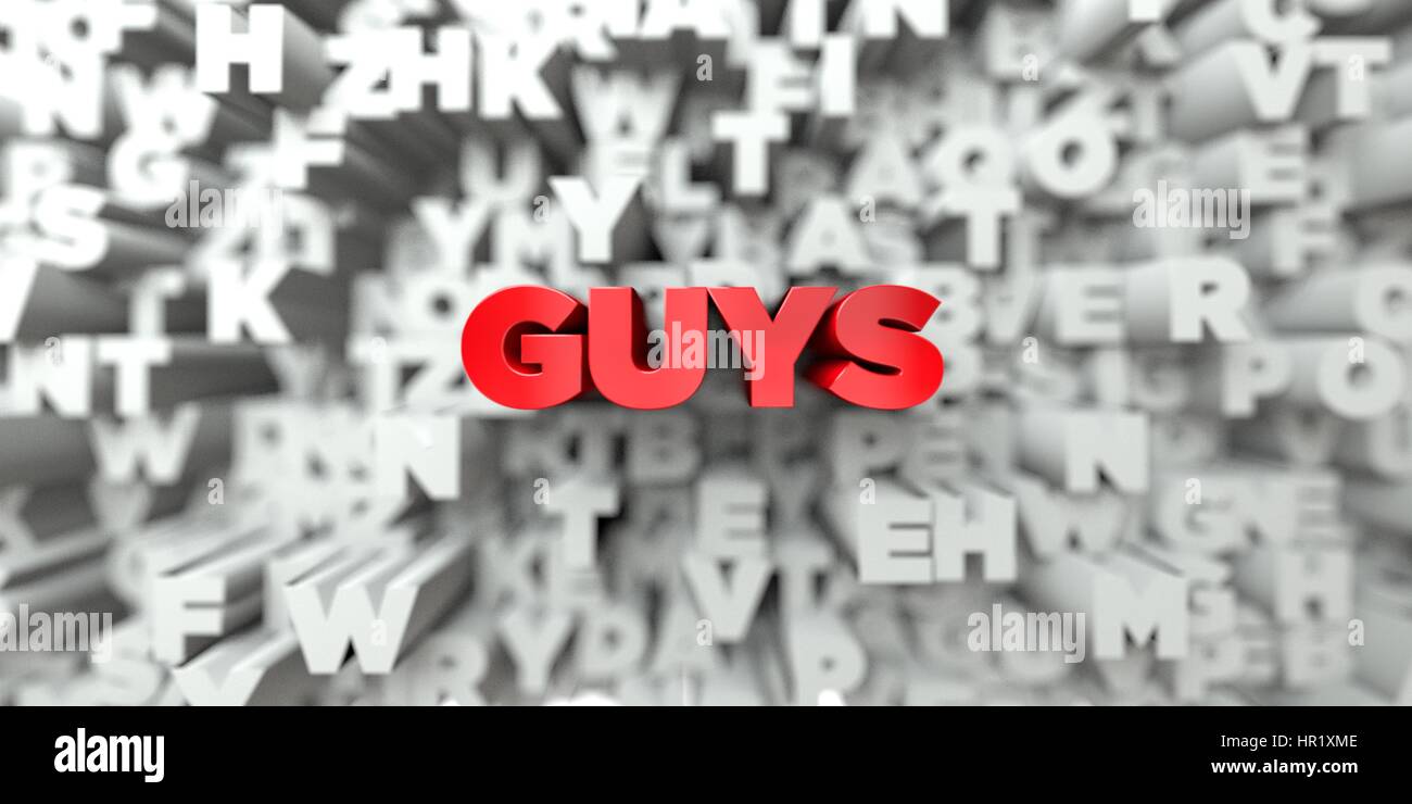 GUYS - Red text on typography background - 3D rendered royalty free ...