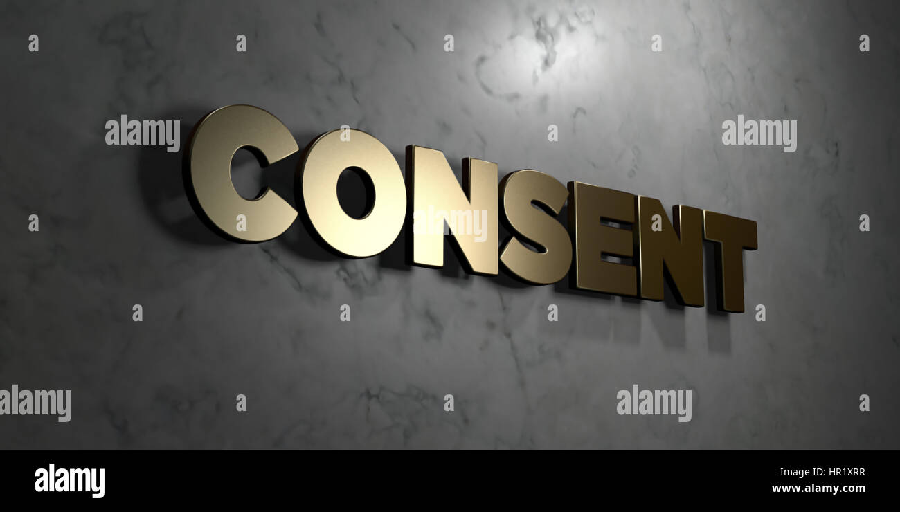 Consent - Gold sign mounted on glossy marble wall - 3D rendered royalty ...
