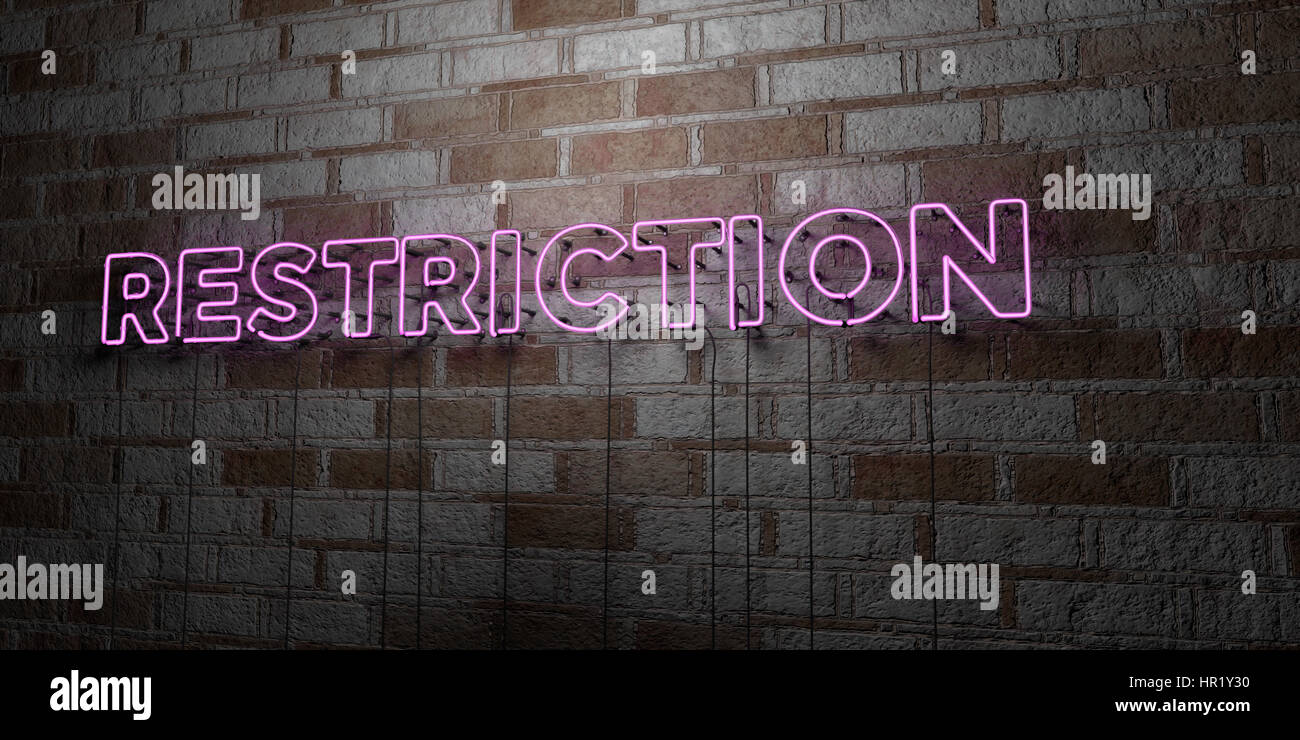 RESTRICTION - Glowing Neon Sign on stonework wall - 3D rendered royalty ...