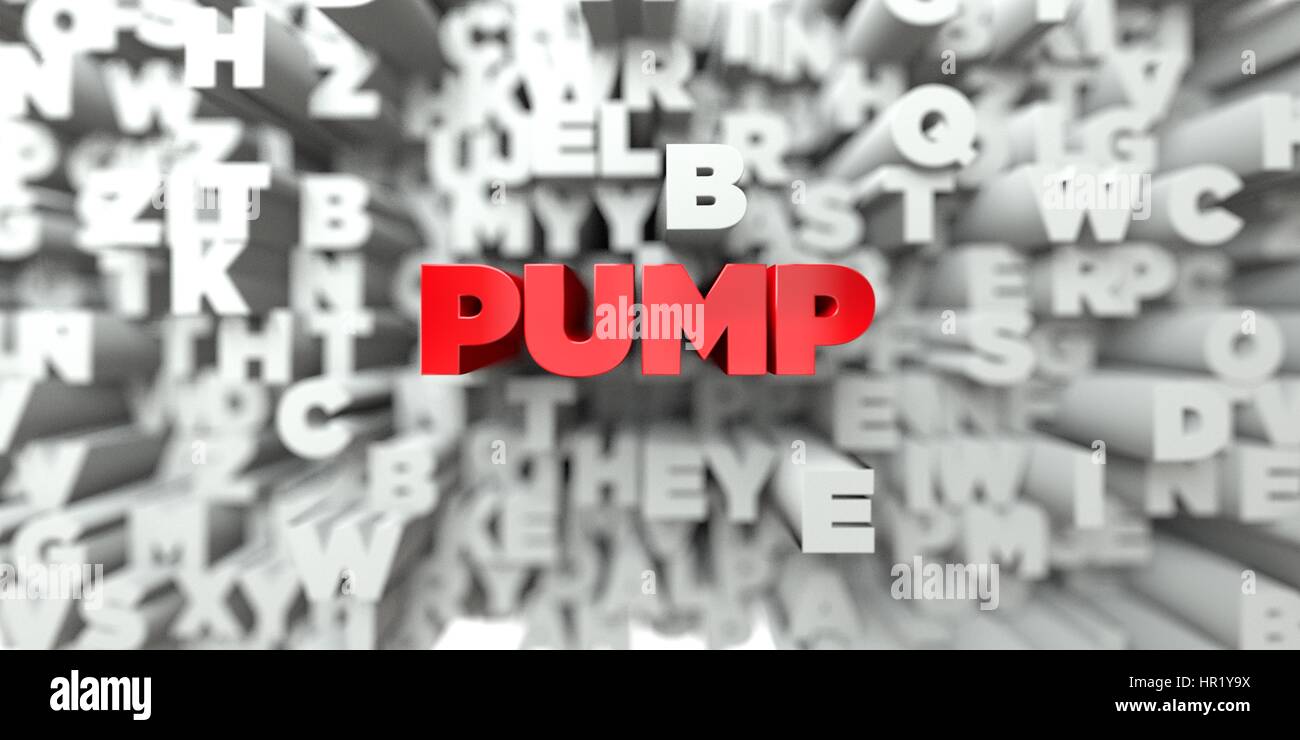 PUMP - Red text on typography background - 3D rendered royalty free ...