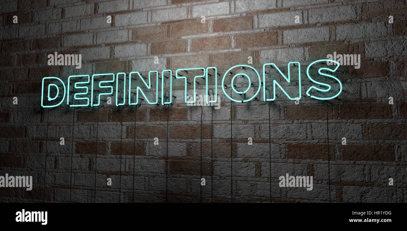 DEFINITIONS - Glowing Neon Sign on stonework wall - 3D rendered royalty ...