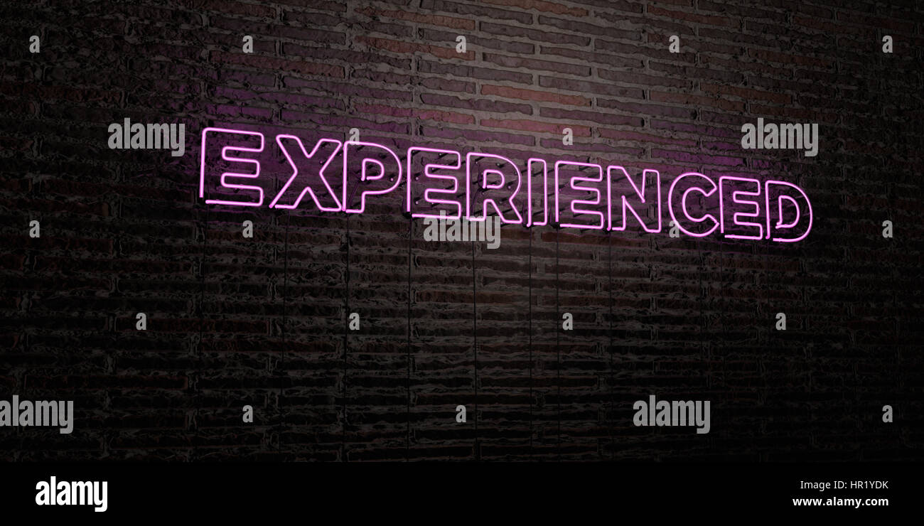 EXPERIENCED -Realistic Neon Sign on Brick Wall background - 3D rendered ...