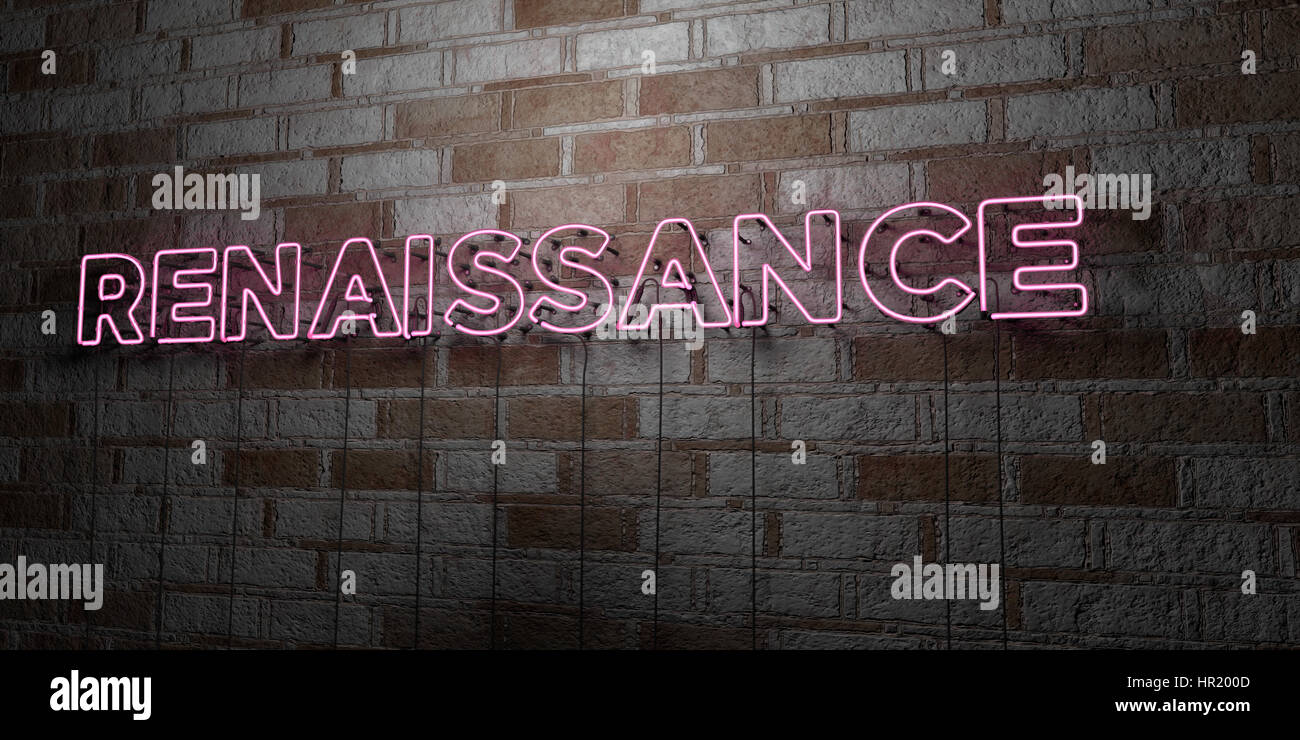 RENAISSANCE - Glowing Neon Sign on stonework wall - 3D rendered royalty ...