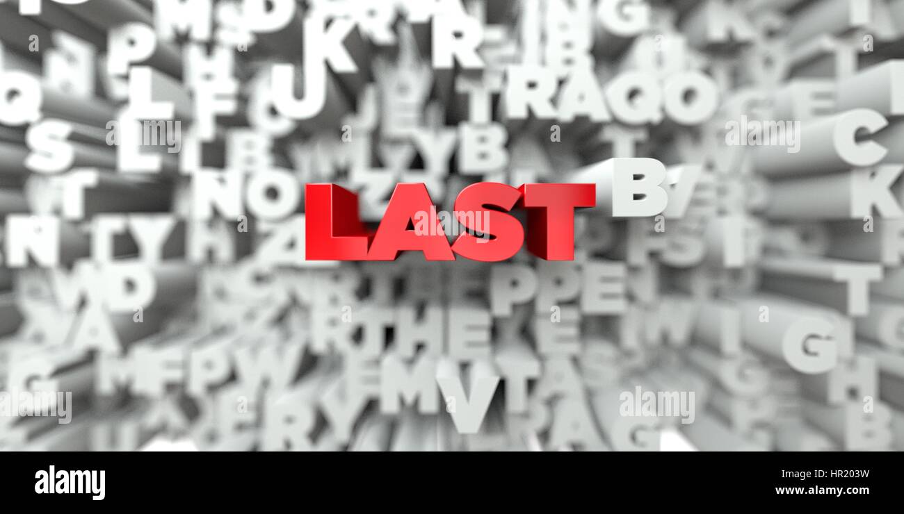 LAST - Red text on typography background - 3D rendered royalty free ...