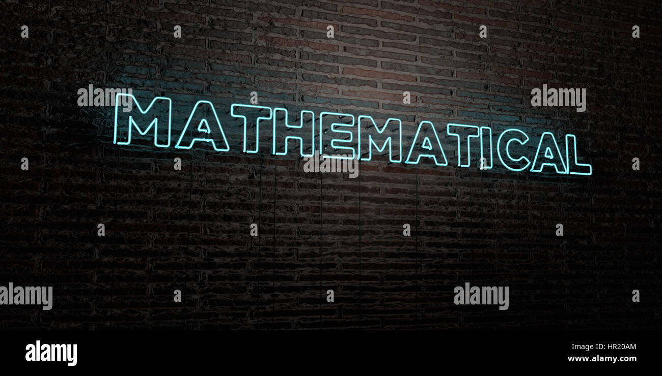 MATHEMATICAL -Realistic Neon Sign on Brick Wall background - 3D ...