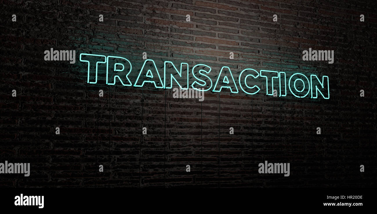 TRANSACTION -Realistic Neon Sign on Brick Wall background - 3D rendered ...