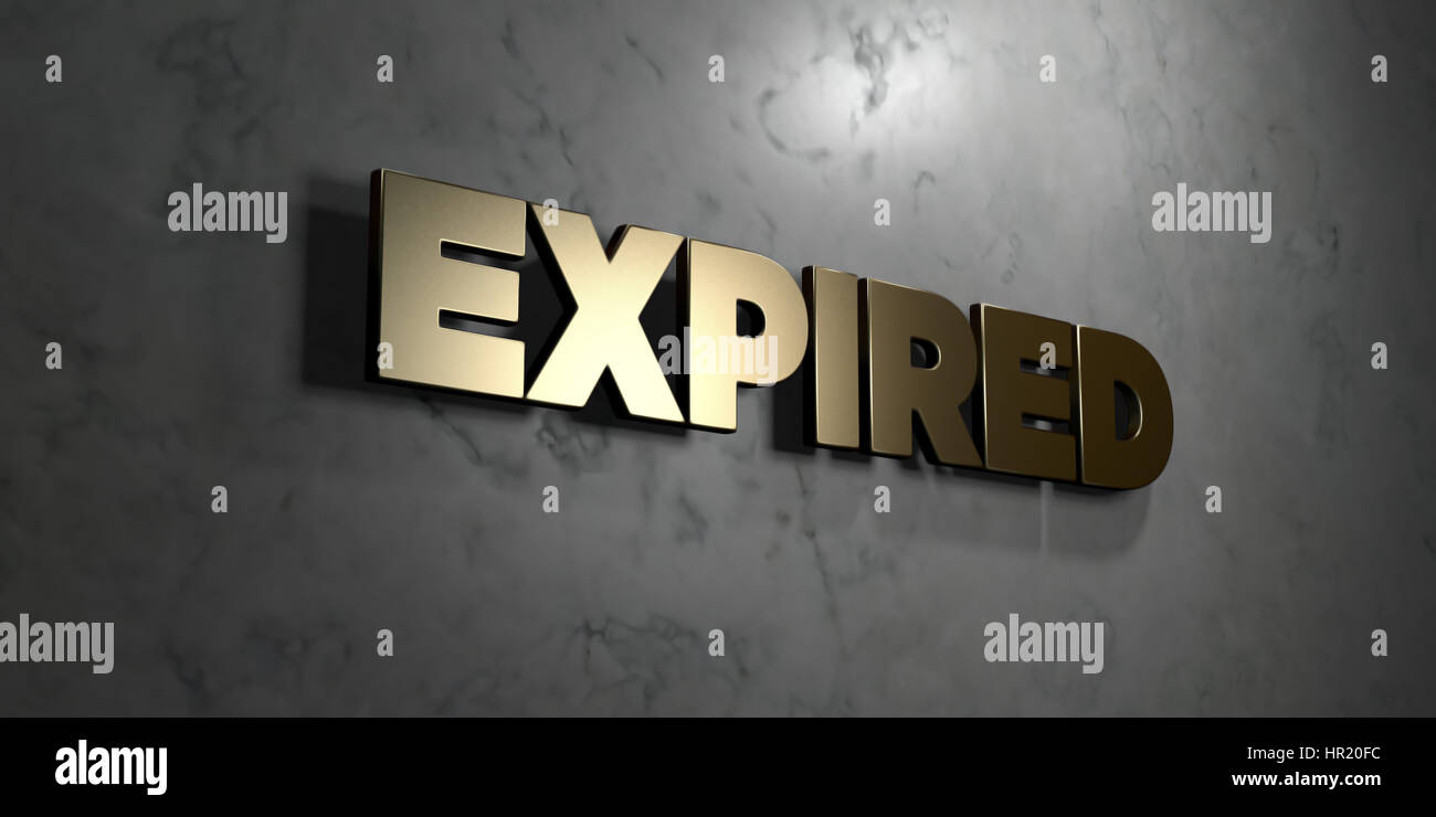 Expired - Gold sign mounted on glossy marble wall - 3D rendered royalty ...