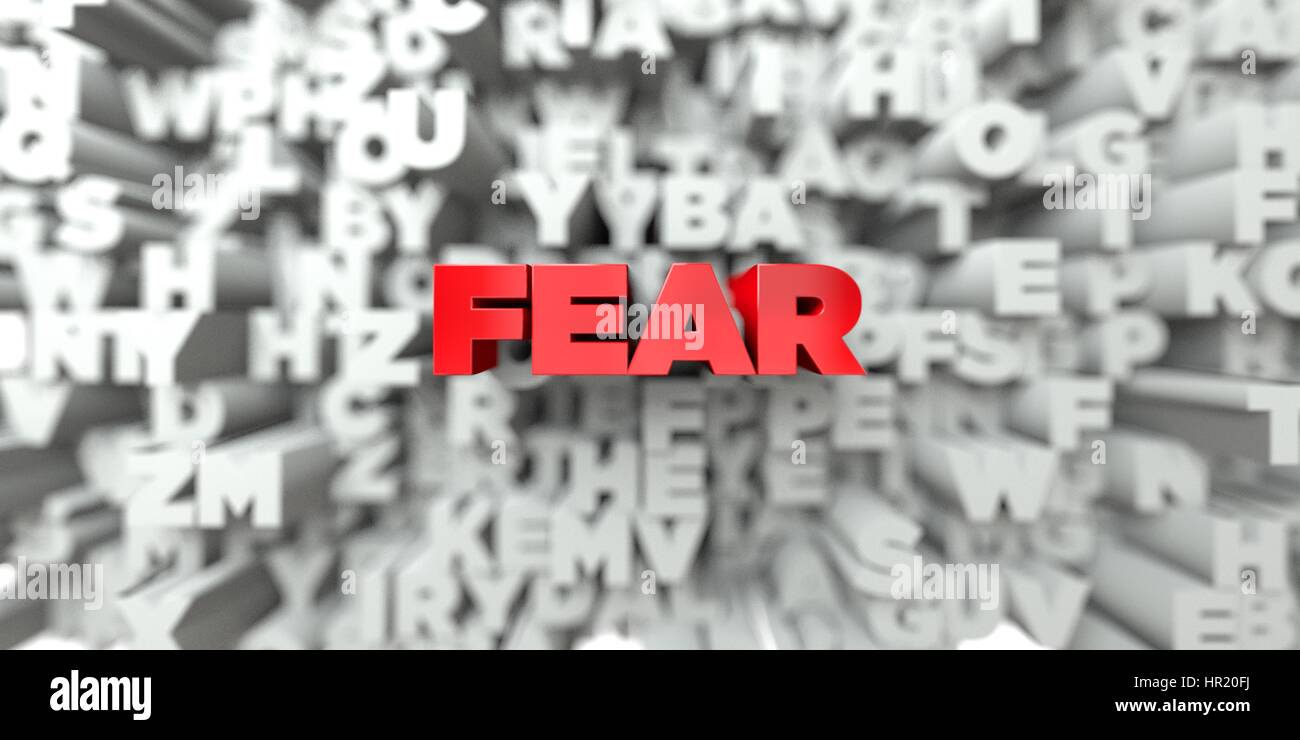 FEAR - Red text on typography background - 3D rendered royalty free ...