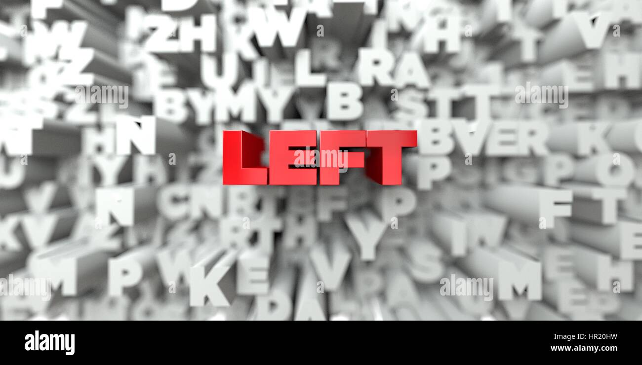 LEFT - Red text on typography background - 3D rendered royalty free ...
