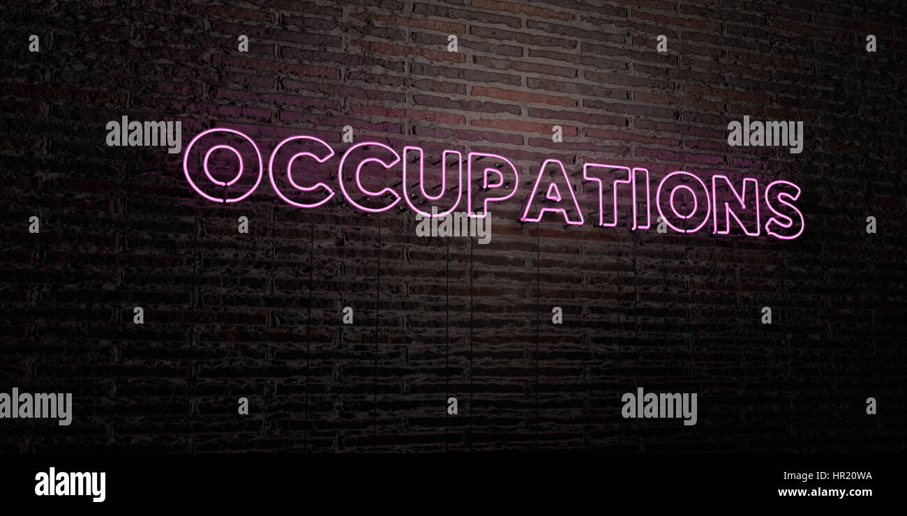 OCCUPATIONS -Realistic Neon Sign on Brick Wall background - 3D rendered ...