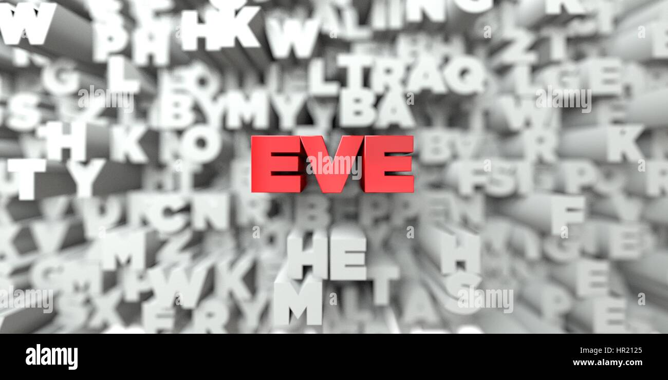 EVE - Red text on typography background - 3D rendered royalty free ...
