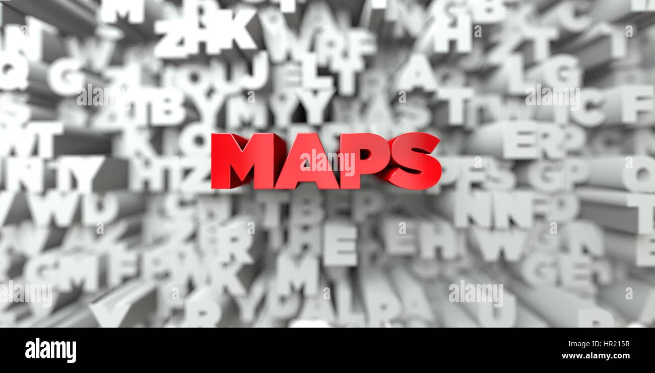 MAPS - Red text on typography background - 3D rendered royalty free ...