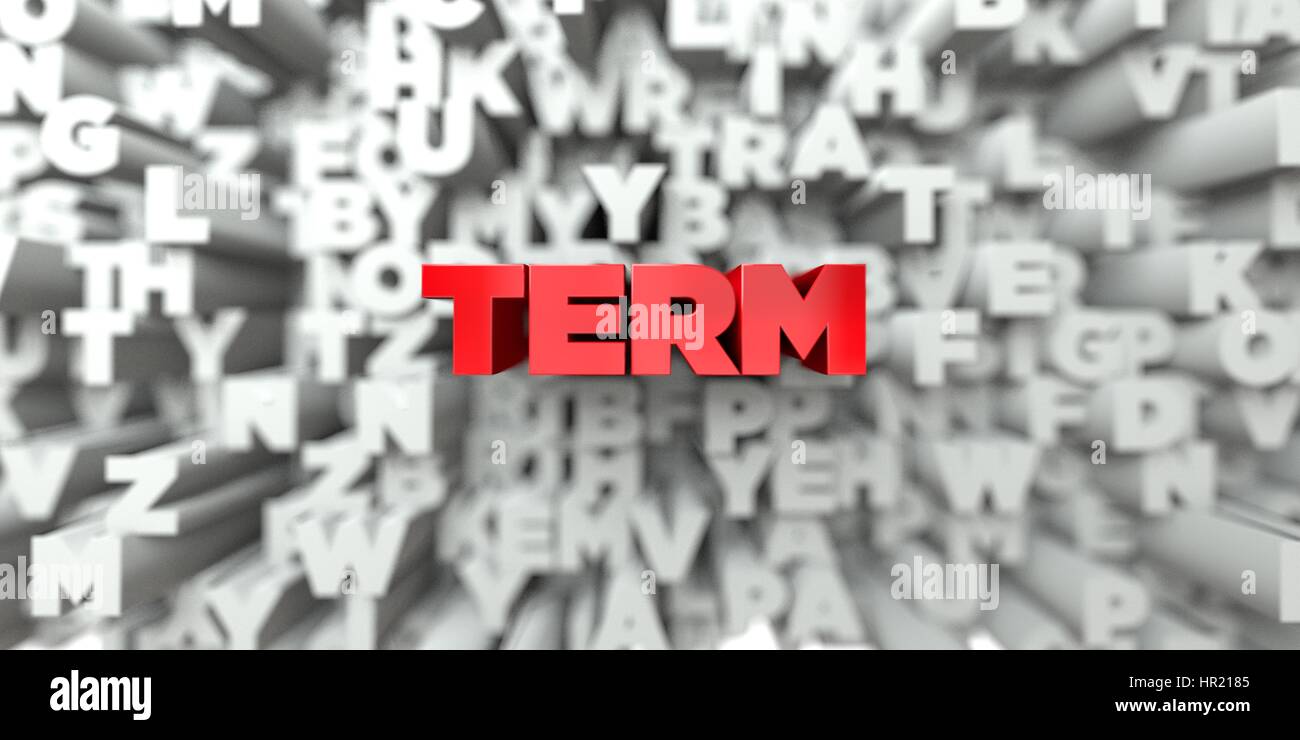 TERM - Red text on typography background - 3D rendered royalty free ...