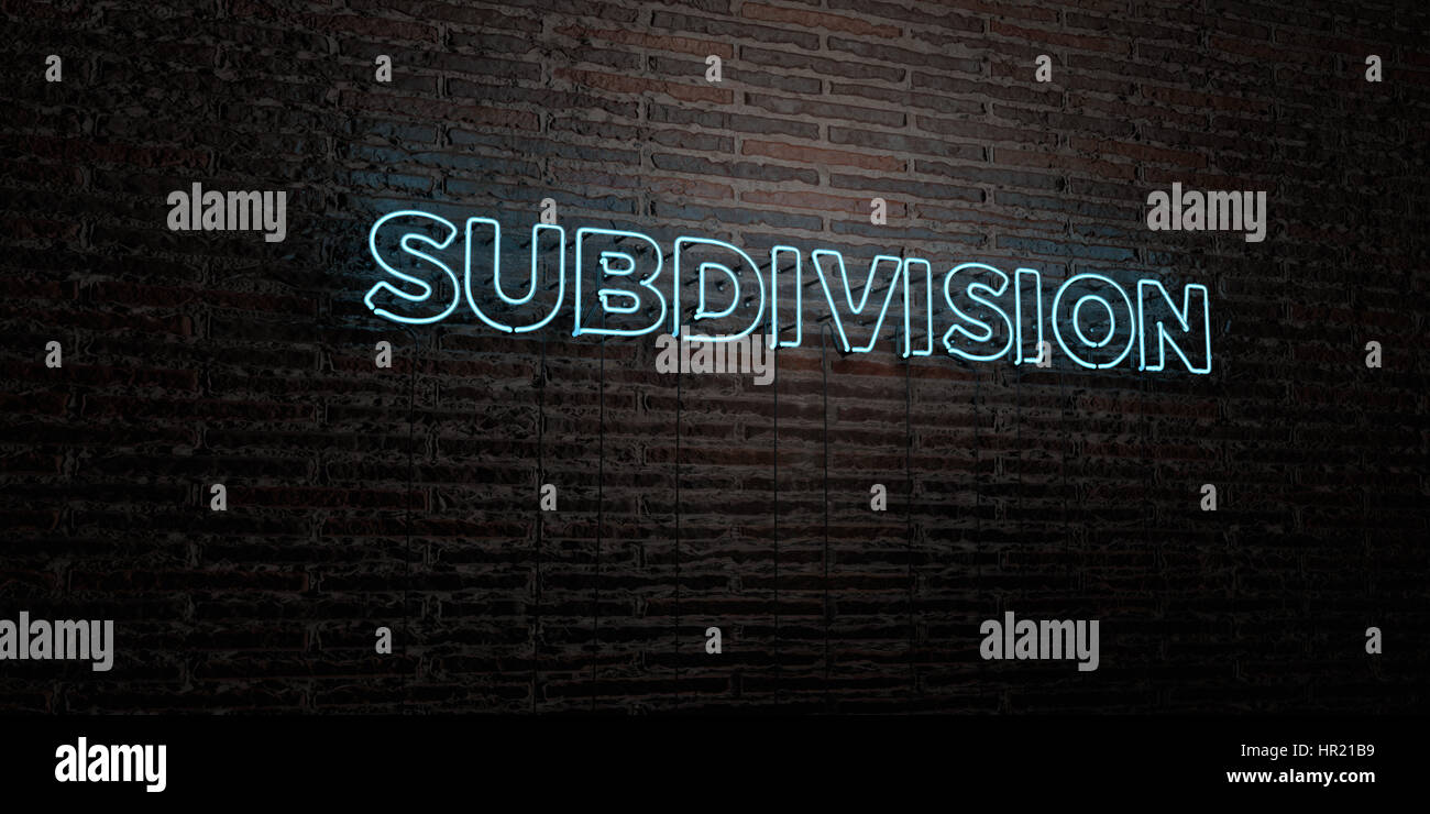 SUBDIVISION -Realistic Neon Sign on Brick Wall background - 3D rendered ...