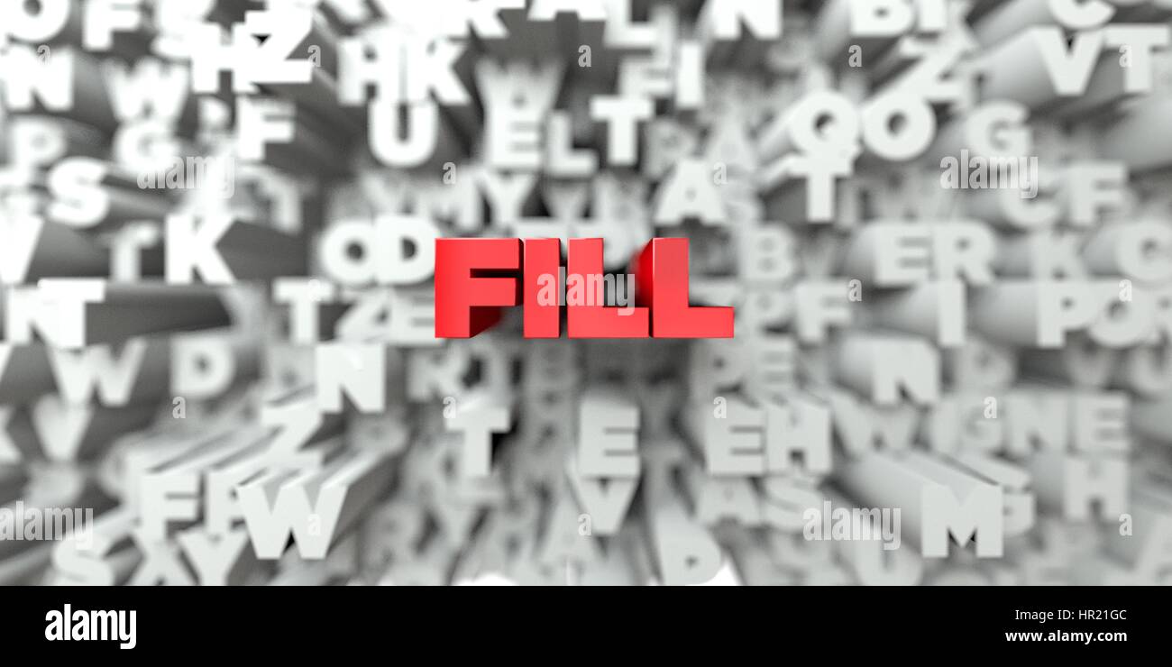 FILL - Red text on typography background - 3D rendered royalty free ...