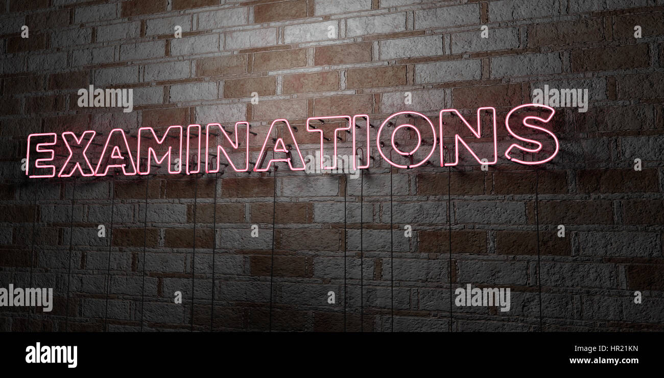 EXAMINATIONS - Glowing Neon Sign on stonework wall - 3D rendered ...