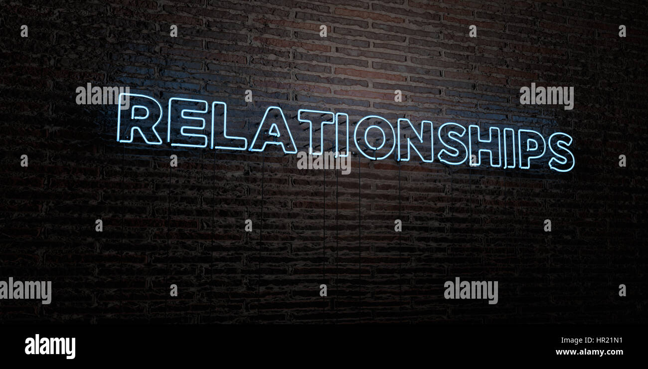 RELATIONSHIPS -Realistic Neon Sign on Brick Wall background - 3D ...