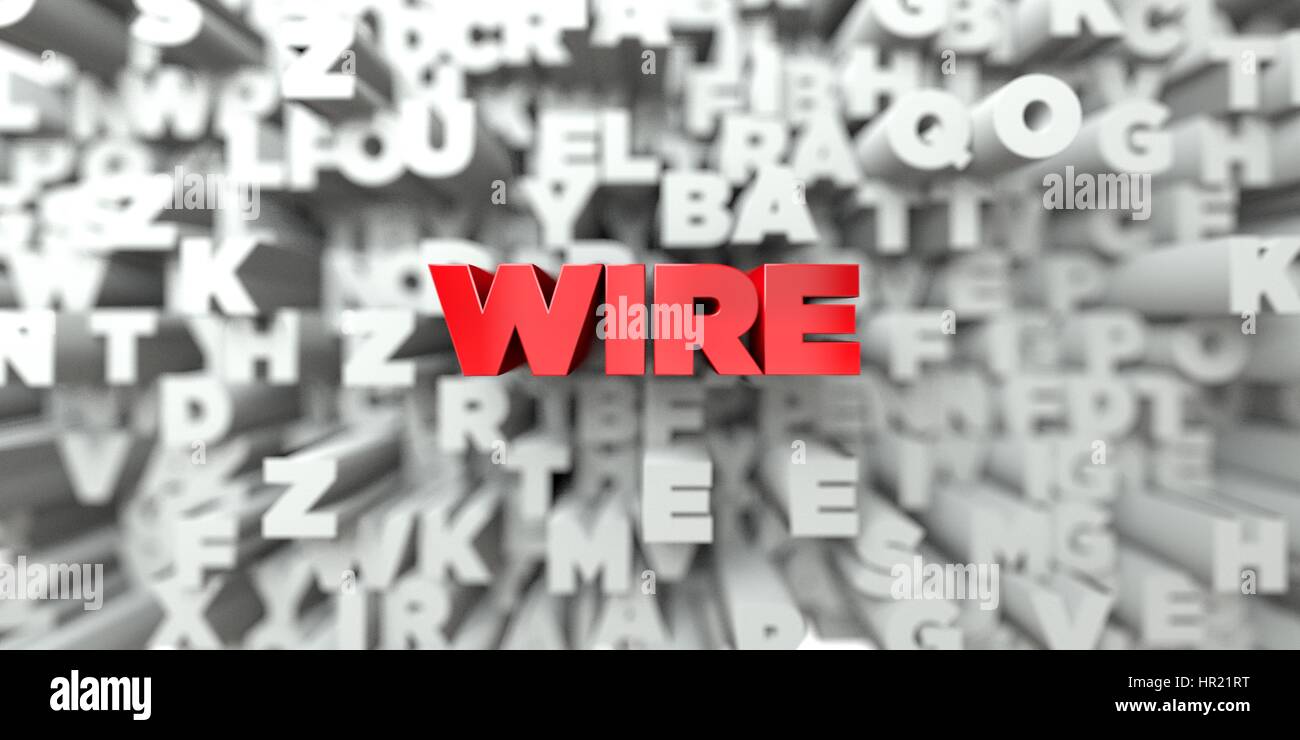 WIRE - Red text on typography background - 3D rendered royalty free ...