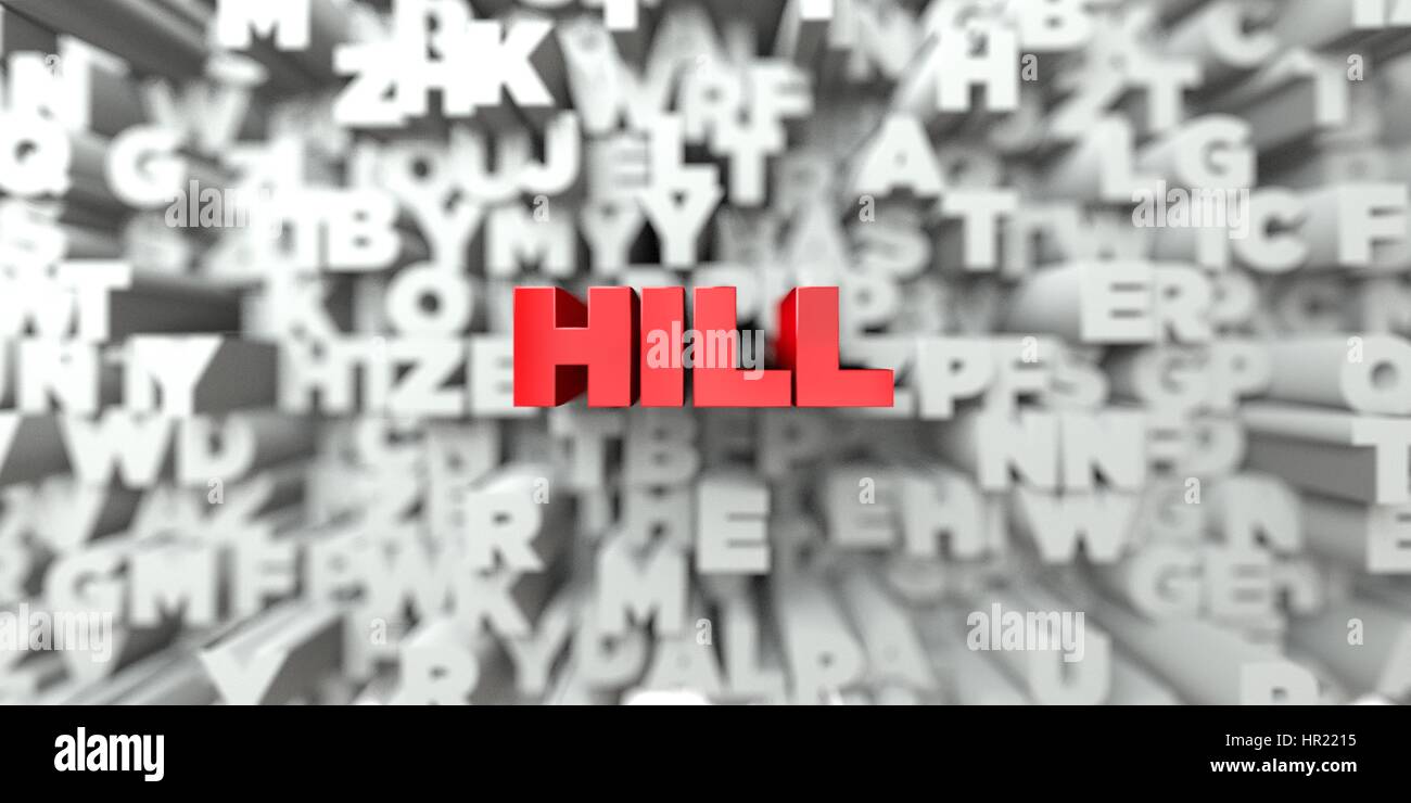 HILL - Red text on typography background - 3D rendered royalty free ...