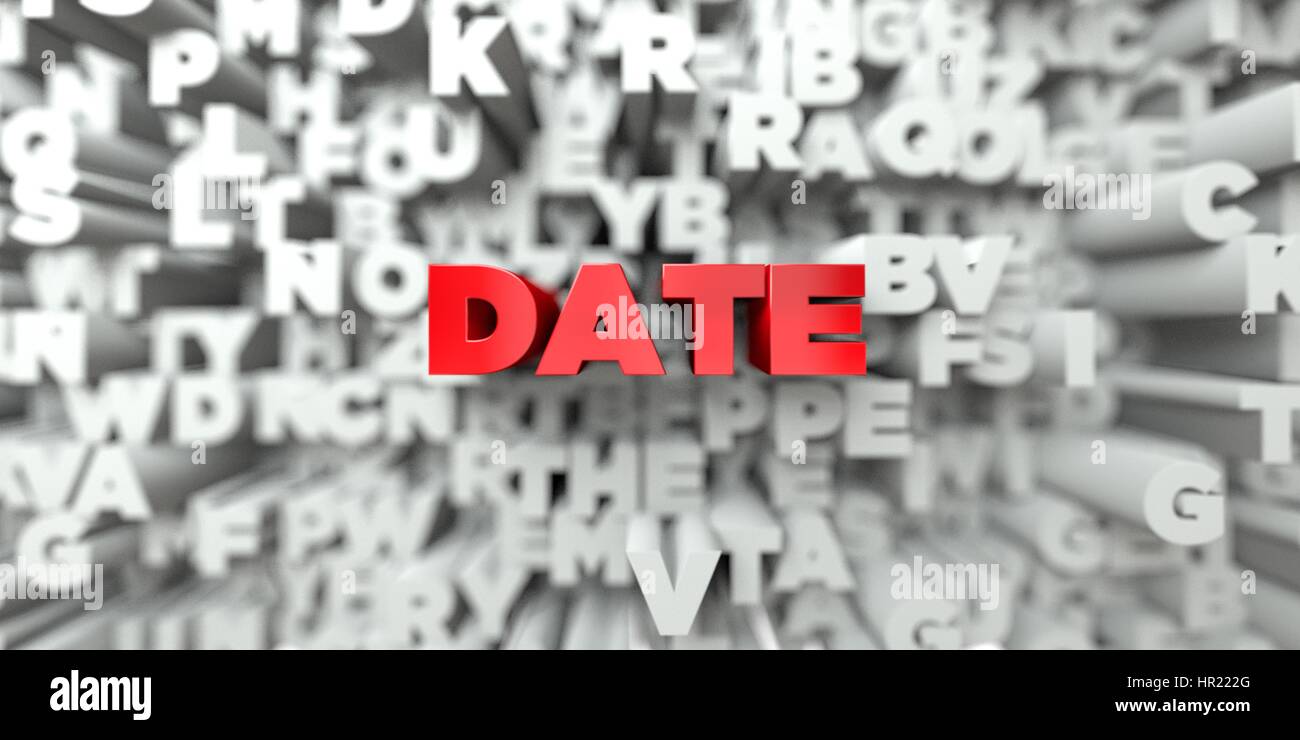 DATE - Red text on typography background - 3D rendered royalty free ...