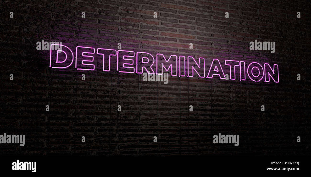 DETERMINATION -Realistic Neon Sign on Brick Wall background - 3D ...
