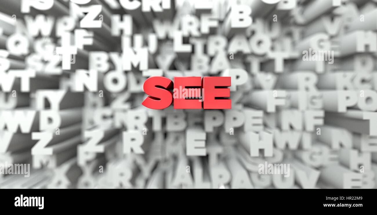 SEE - Red text on typography background - 3D rendered royalty free ...