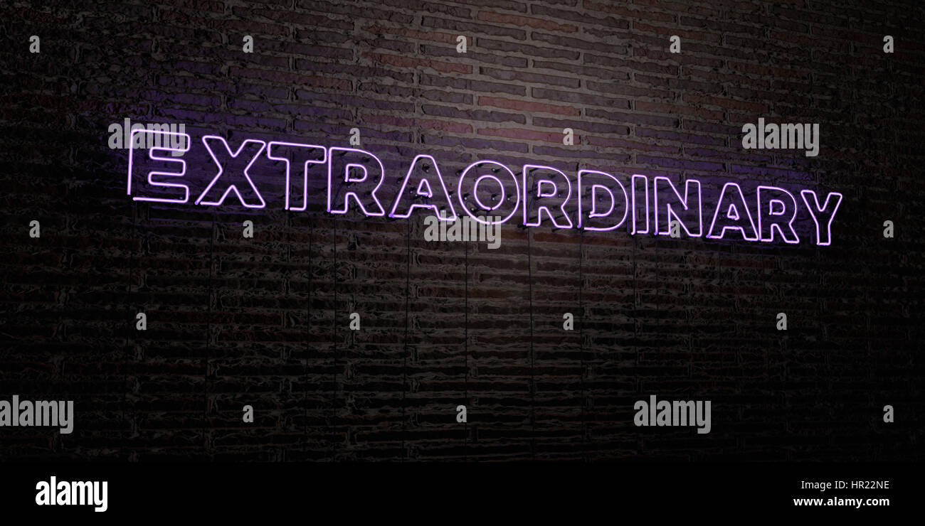 EXTRAORDINARY -Realistic Neon Sign on Brick Wall background - 3D ...