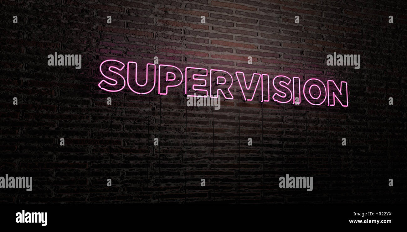 SUPERVISION -Realistic Neon Sign on Brick Wall background - 3D rendered ...