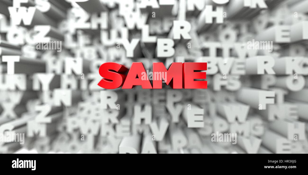 SAME - Red text on typography background - 3D rendered royalty free ...