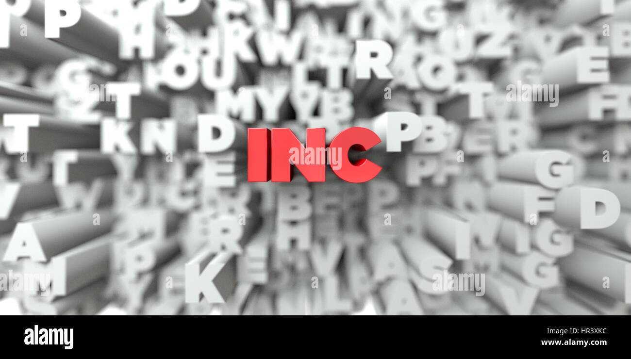 INC - Red text on typography background - 3D rendered royalty free stock image. This image can ...