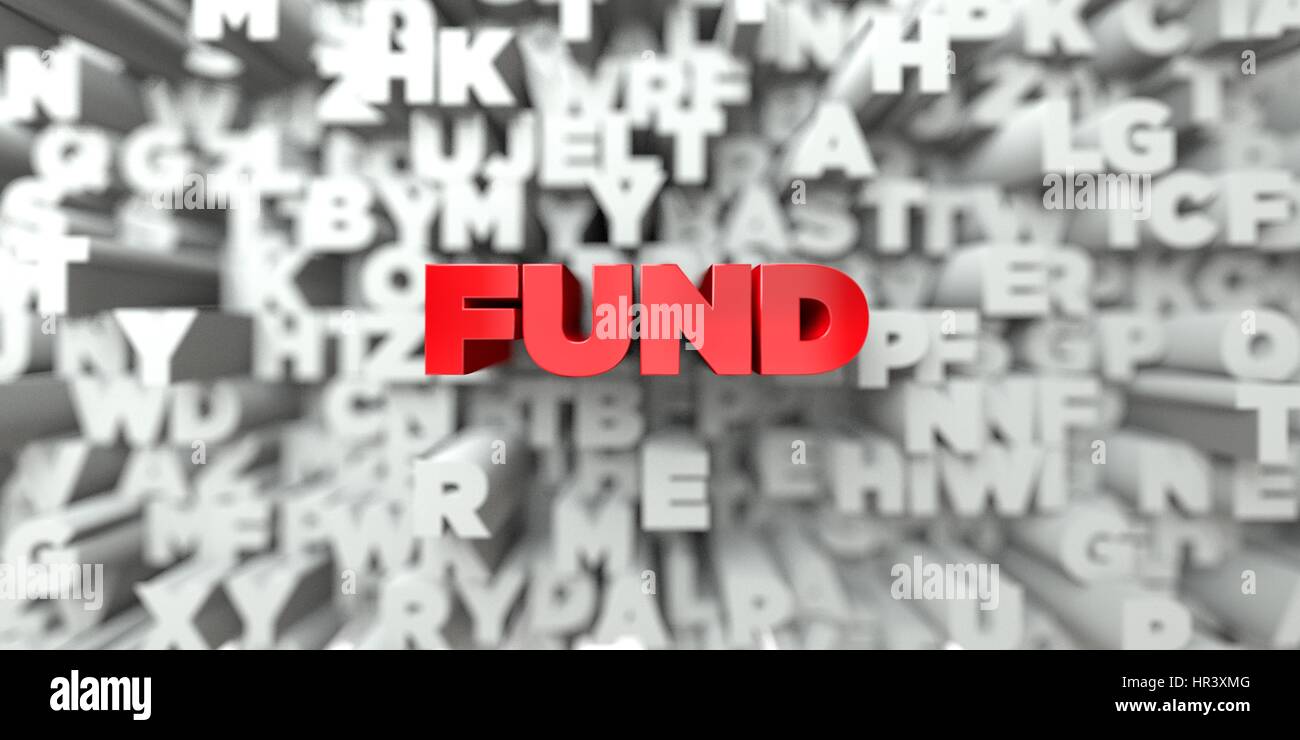 FUND - Red text on typography background - 3D rendered royalty free ...