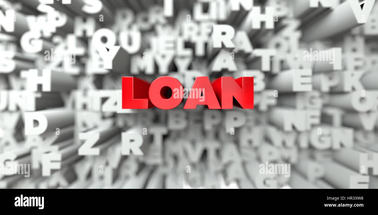 LOAN - Red text on typography background - 3D rendered royalty free ...