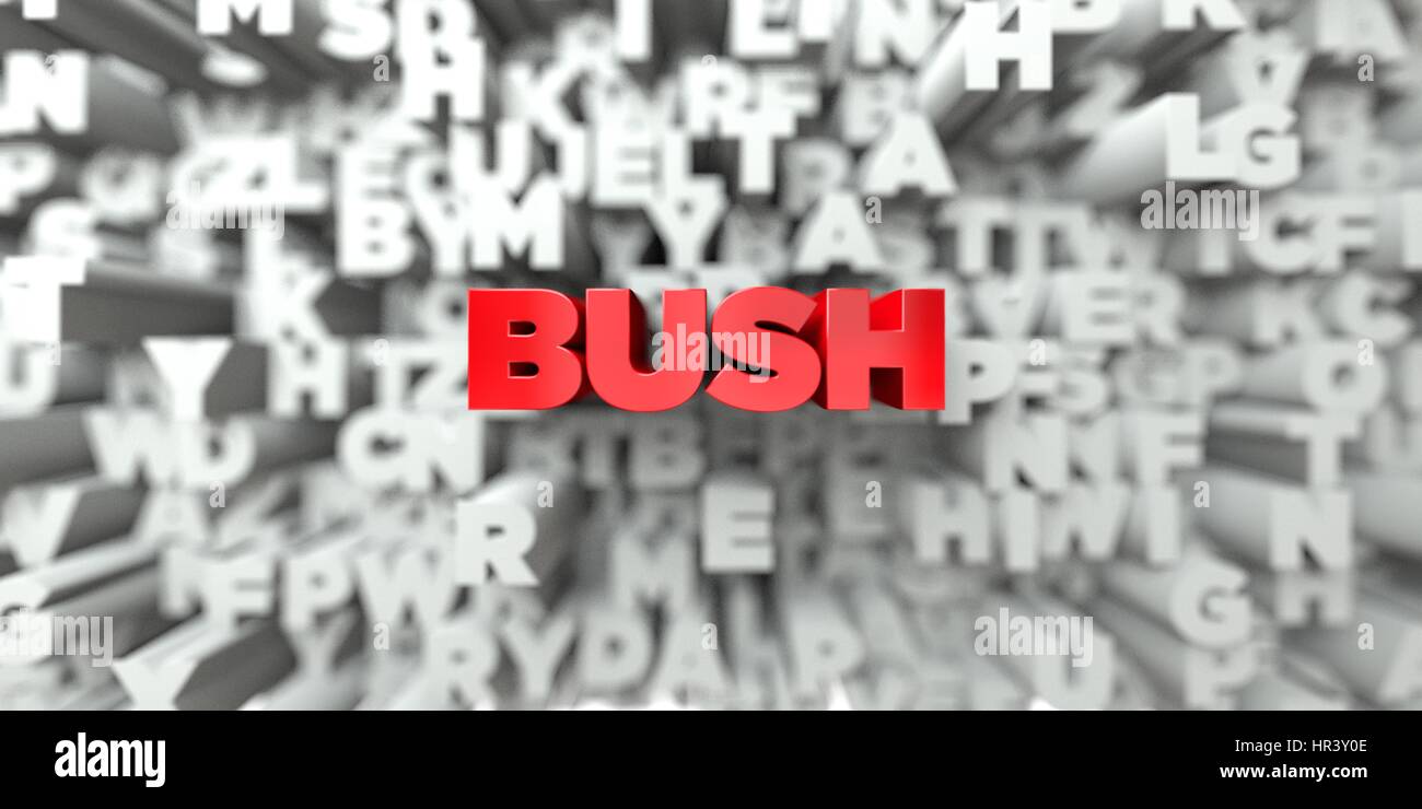BUSH - Red text on typography background - 3D rendered royalty free ...