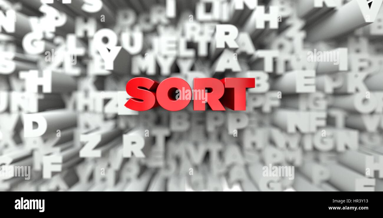 SORT - Red text on typography background - 3D rendered royalty free ...