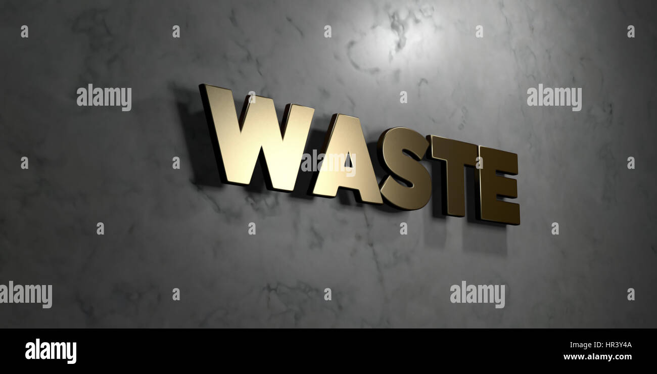 Waste - Gold sign mounted on glossy marble wall - 3D rendered royalty ...