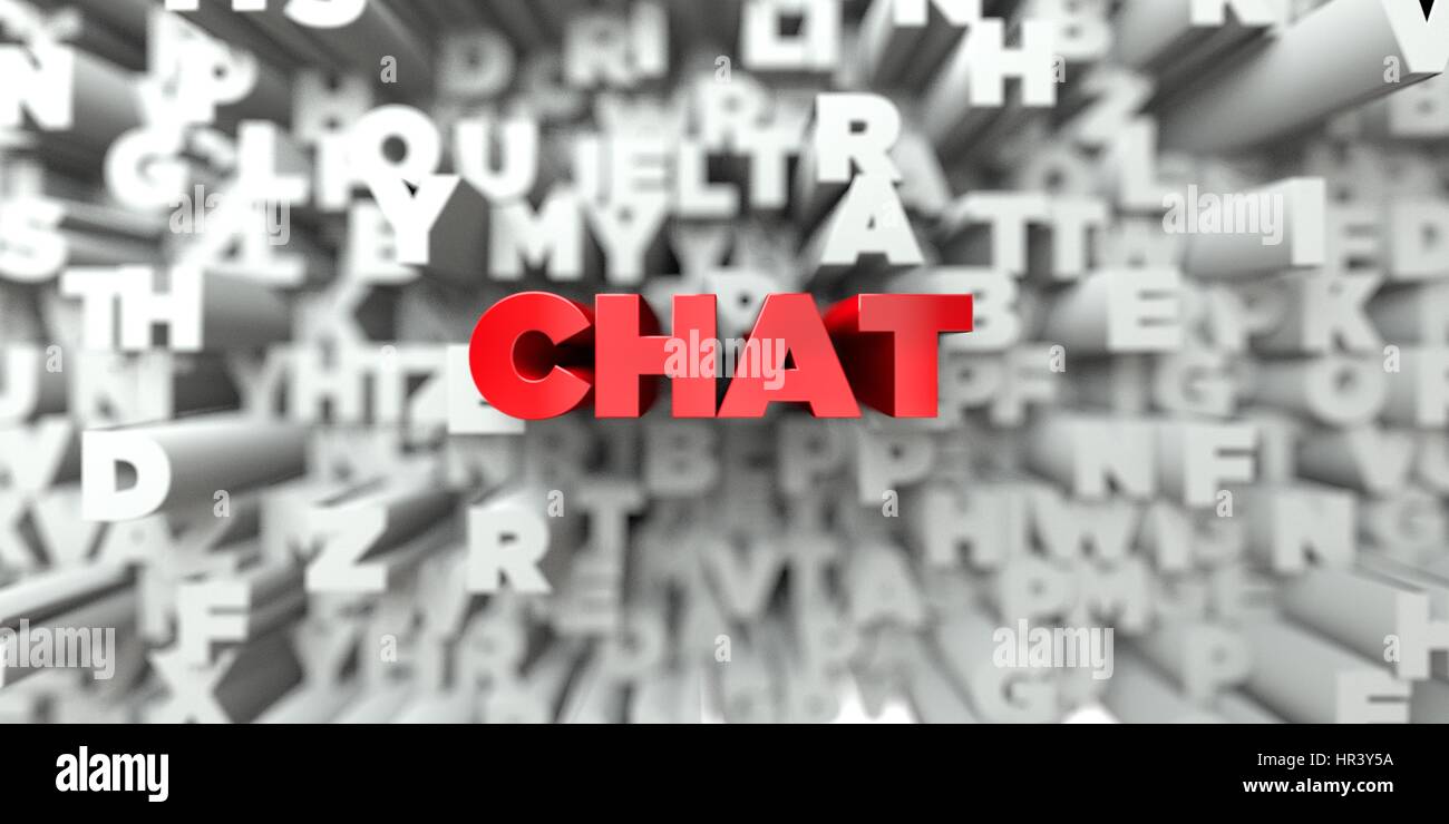 CHAT - Red text on typography background - 3D rendered royalty free ...
