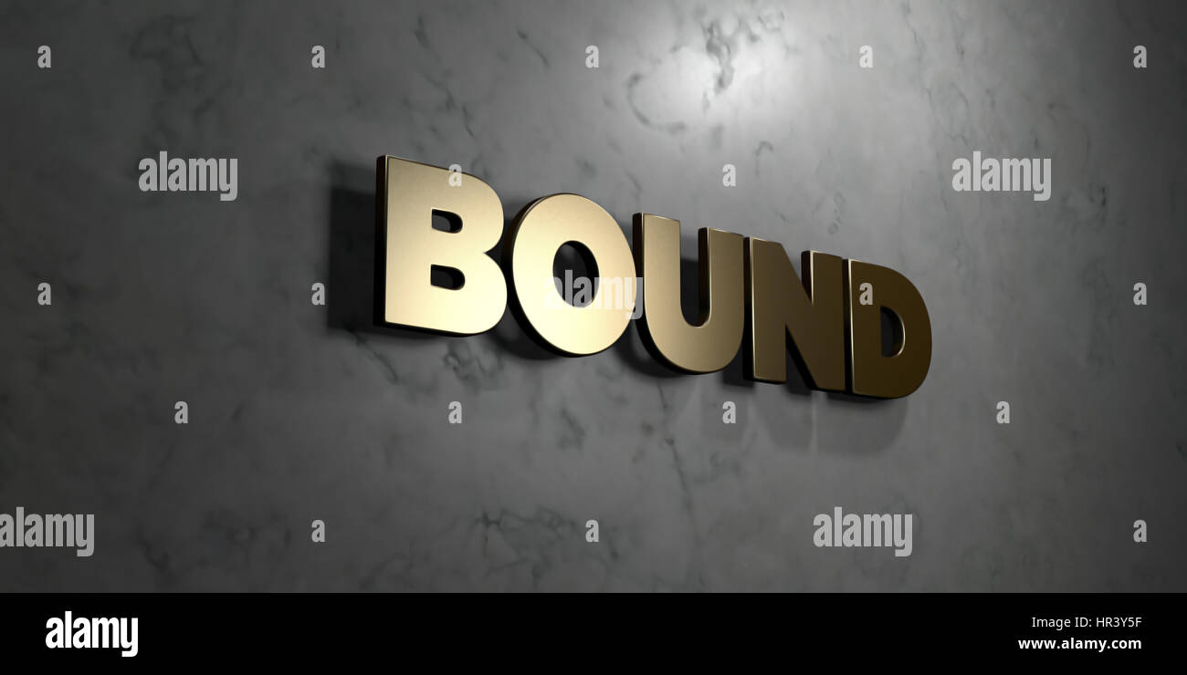 Bound - Gold sign mounted on glossy marble wall - 3D rendered royalty ...