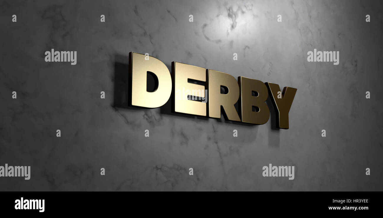 Derby - Gold sign mounted on glossy marble wall - 3D rendered royalty ...