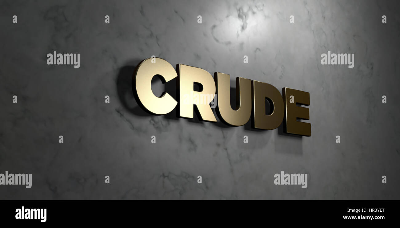 Crude - Gold sign mounted on glossy marble wall - 3D rendered royalty ...