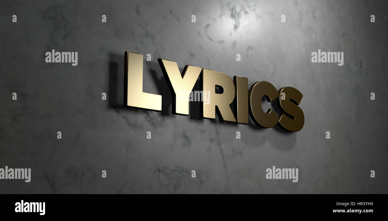 Lyrics - Gold sign mounted on glossy marble wall - 3D rendered royalty ...