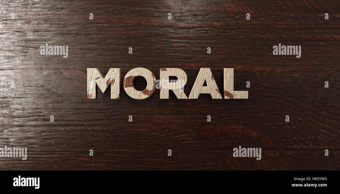 Moral - grungy wooden headline on Maple - 3D rendered royalty free ...